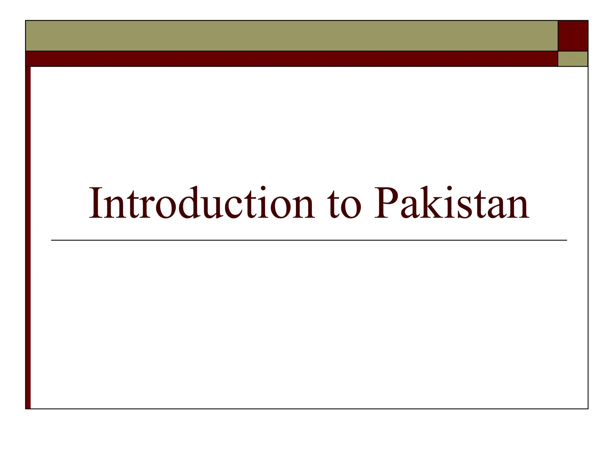 Introduction to Pakistan Information.ppt