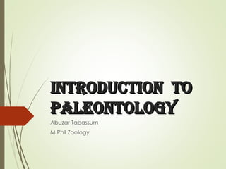 Introduction To Paleontology for MSc and BS Students | PPT