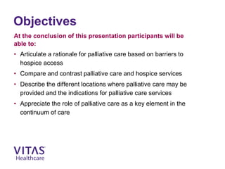 Introduction to Palliative Care | VITAS Healthcare Webinar | PPTX