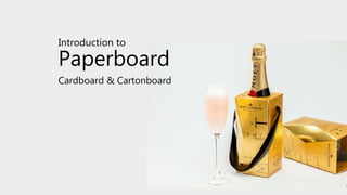 Introduction to Paperboard | PPTX