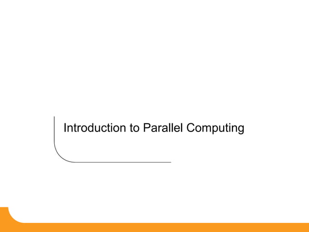 Introduction to parallel_computing | PPT