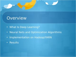 Introduction to parallel iterative deep learning on hadoop’s next generation yarn framework ...