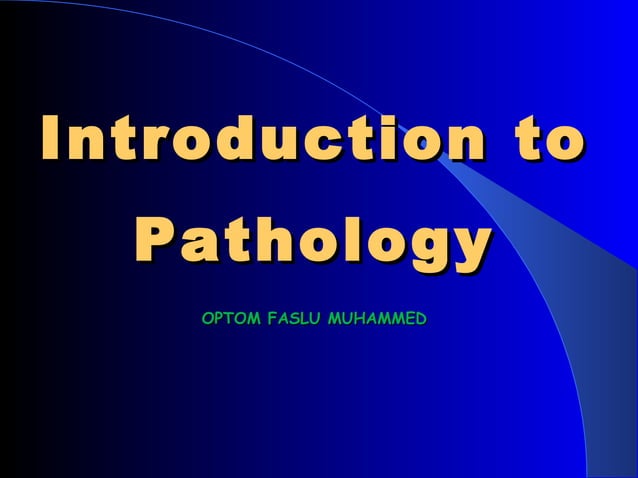 Introduction to pathology | PPT