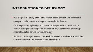 INTRODUCTION TO PATHOLOGY AND CELLULAR PATHOLOGY.pptx
