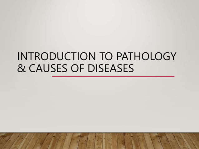 Introduction to pathology & causes of diseases.ppt | Diseases and ...