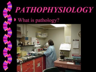 Introduction to pathophysiology | PPT