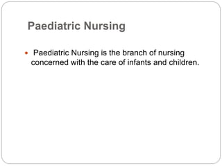 Introduction to pediatric nursing | PPT