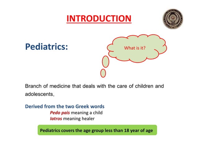 Introduction to pediatrics | PPTX | Parenting Babies and Toddlers ...
