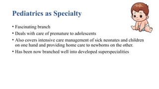 Introduction to Pediatrics branches.pptx