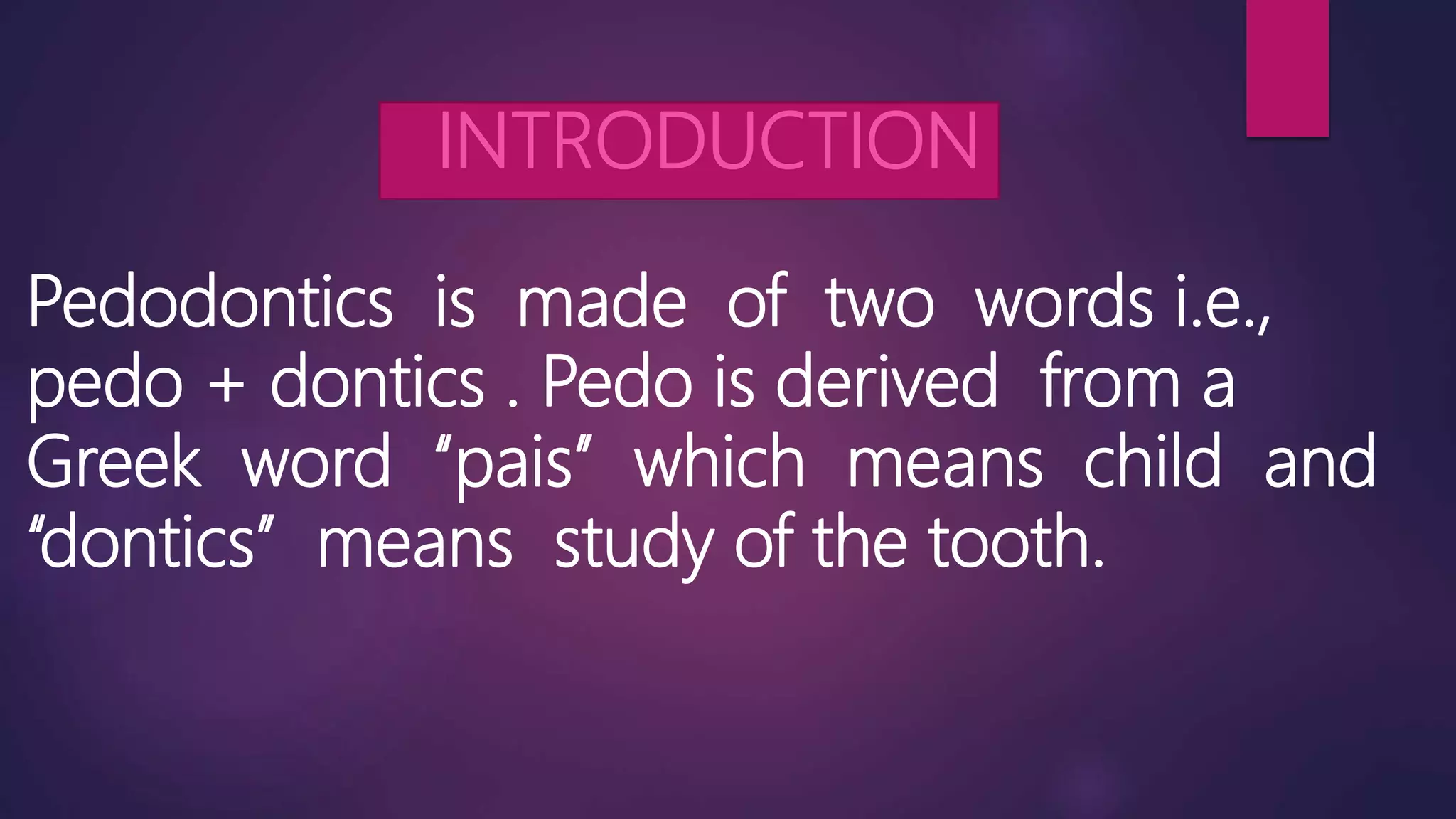 DR SHAKIR Introduction to pedodontics | PPTX