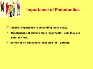 Introduction_to_pedodontics.pptx completely | PPTX