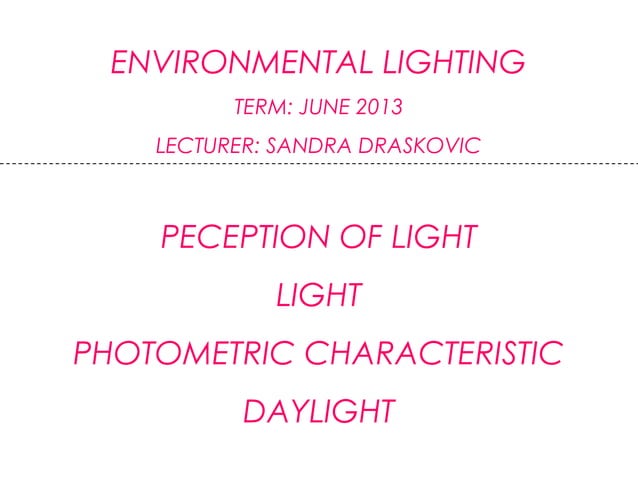 Raffles Institute_Perception of light and Photometric Character | PPT