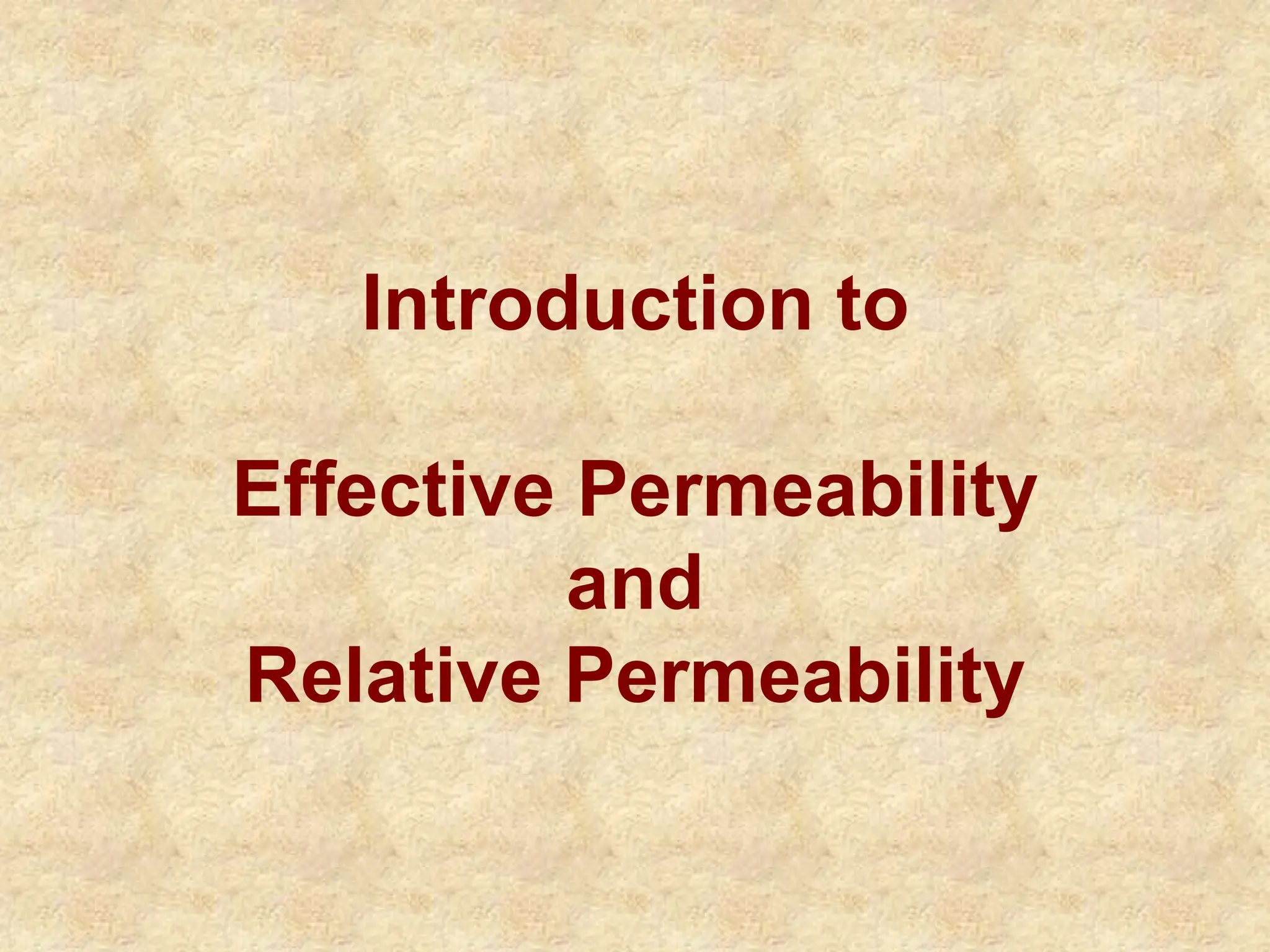 Introduction to Permeability.ppt