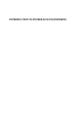 Introduction to Petroleum Engineering by John R. Fanchi.pdf