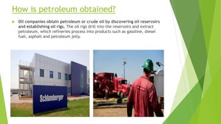 Introduction to petroleum industry | PPTX