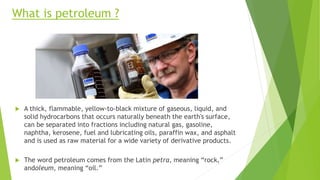 Introduction to petroleum industry | PPTX