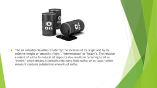Introduction to petroleum industry | PPTX