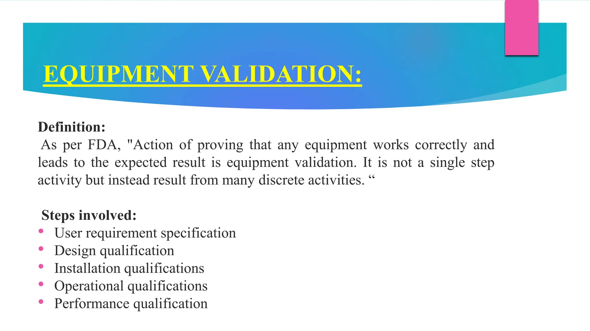 INTRODUCTION TO PHARMACEUTICAL VALIDATION SCOPE and MERITS OF ...