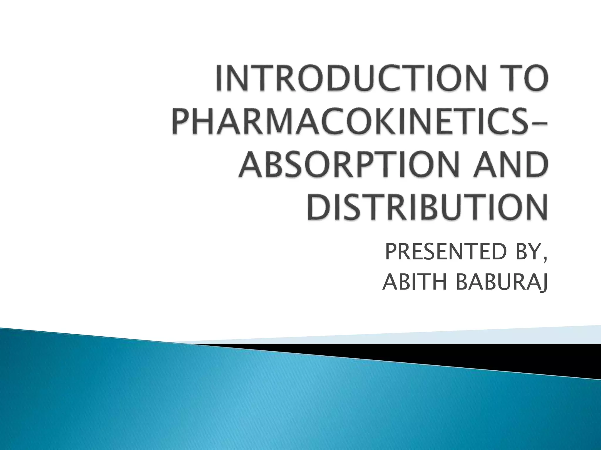 Introduction to pharmacokinetics | PPTX | Pharmaceutical Industry | Industries