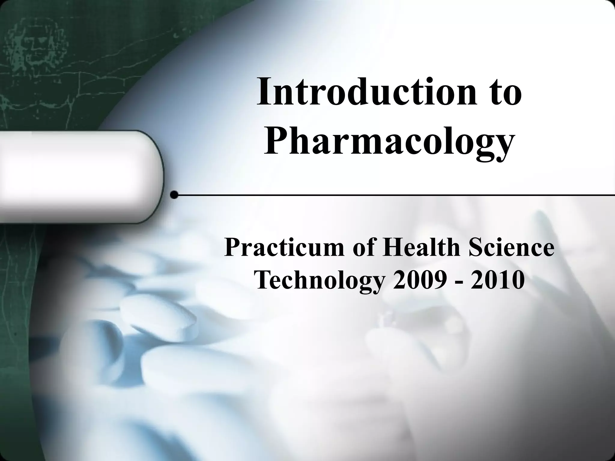 Introduction to pharmacology | PPT