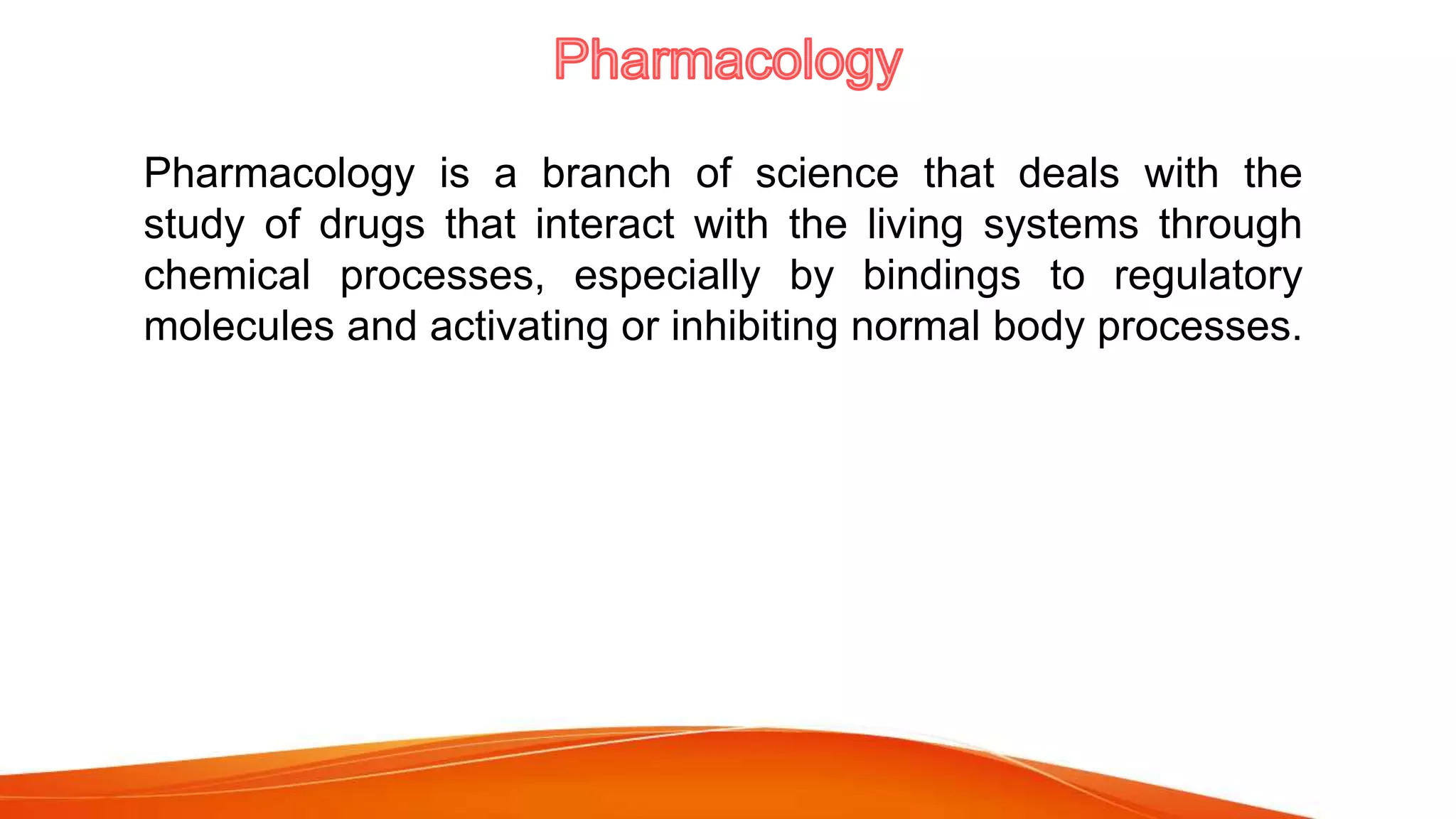 Introduction to Pharmacology and it's all branches | PPTX