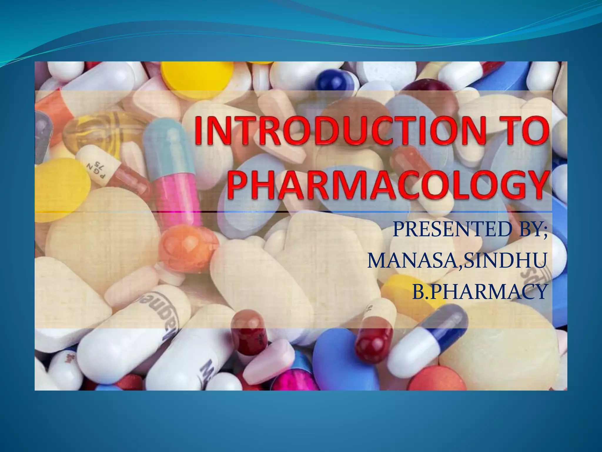 Introduction to pharmacology | PPTX