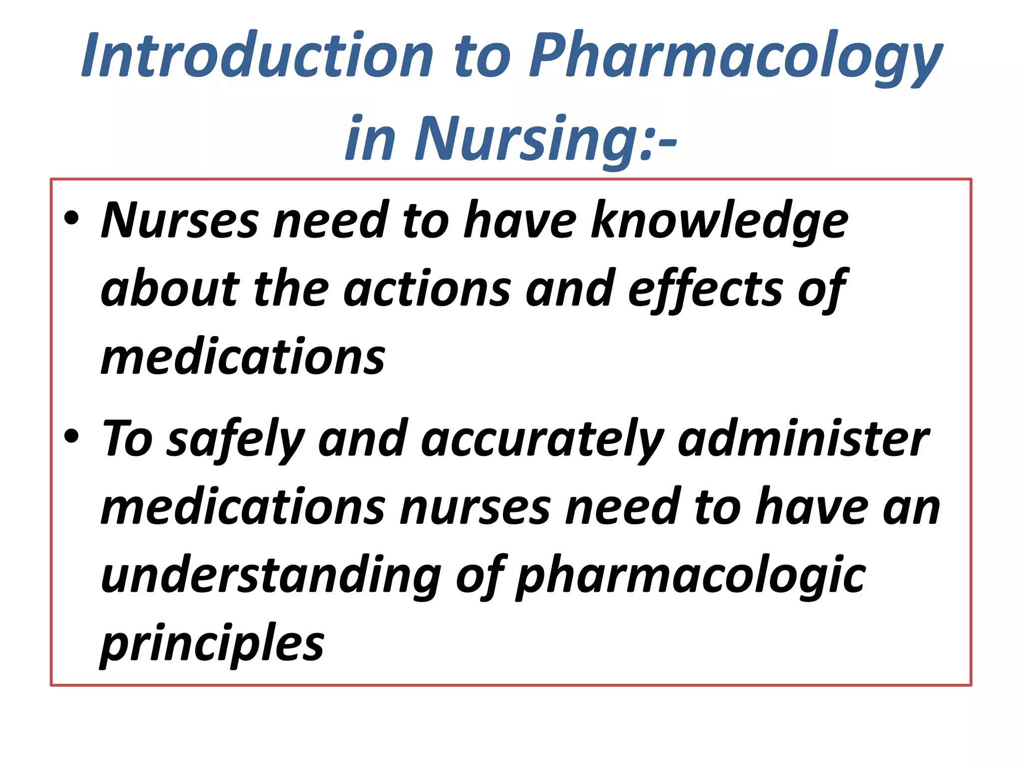Introduction to pharmacology in nursing | PPTX