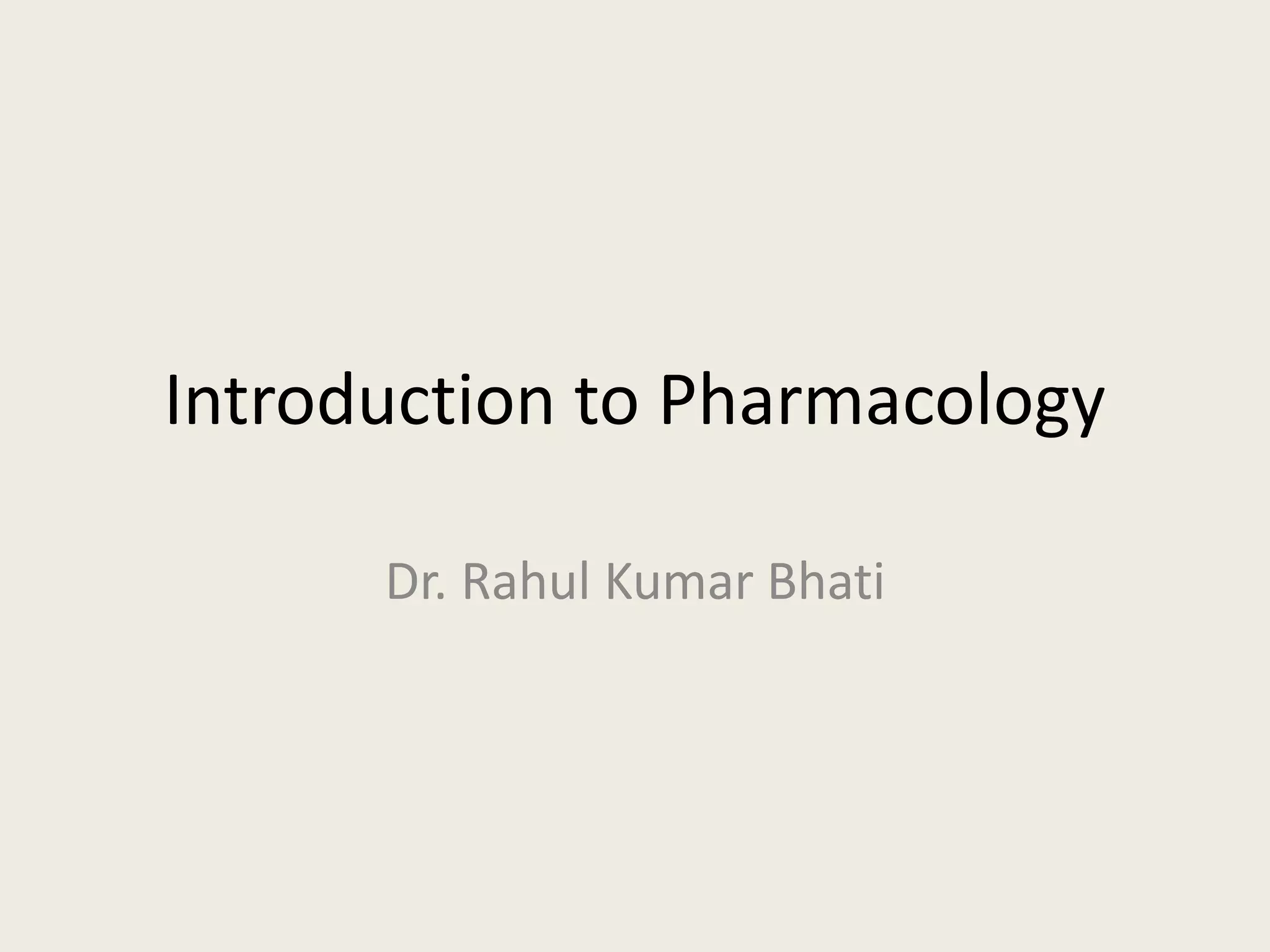 Introduction to pharmacology | PPTX | Pharmaceutical Industry | Industries