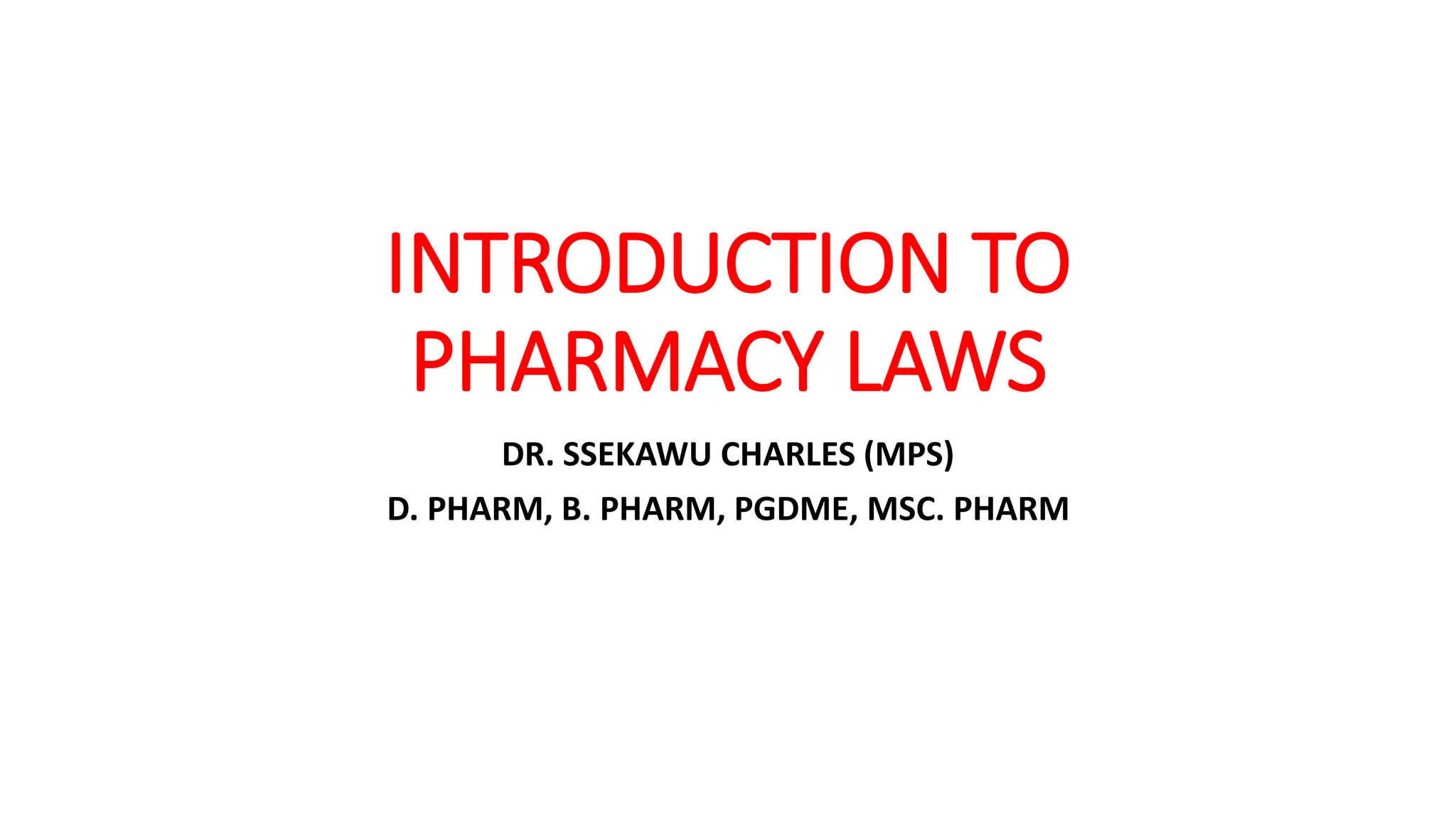 INTRODUCTION TO PHARMACY LAW AND REGULATIONS | PPTX