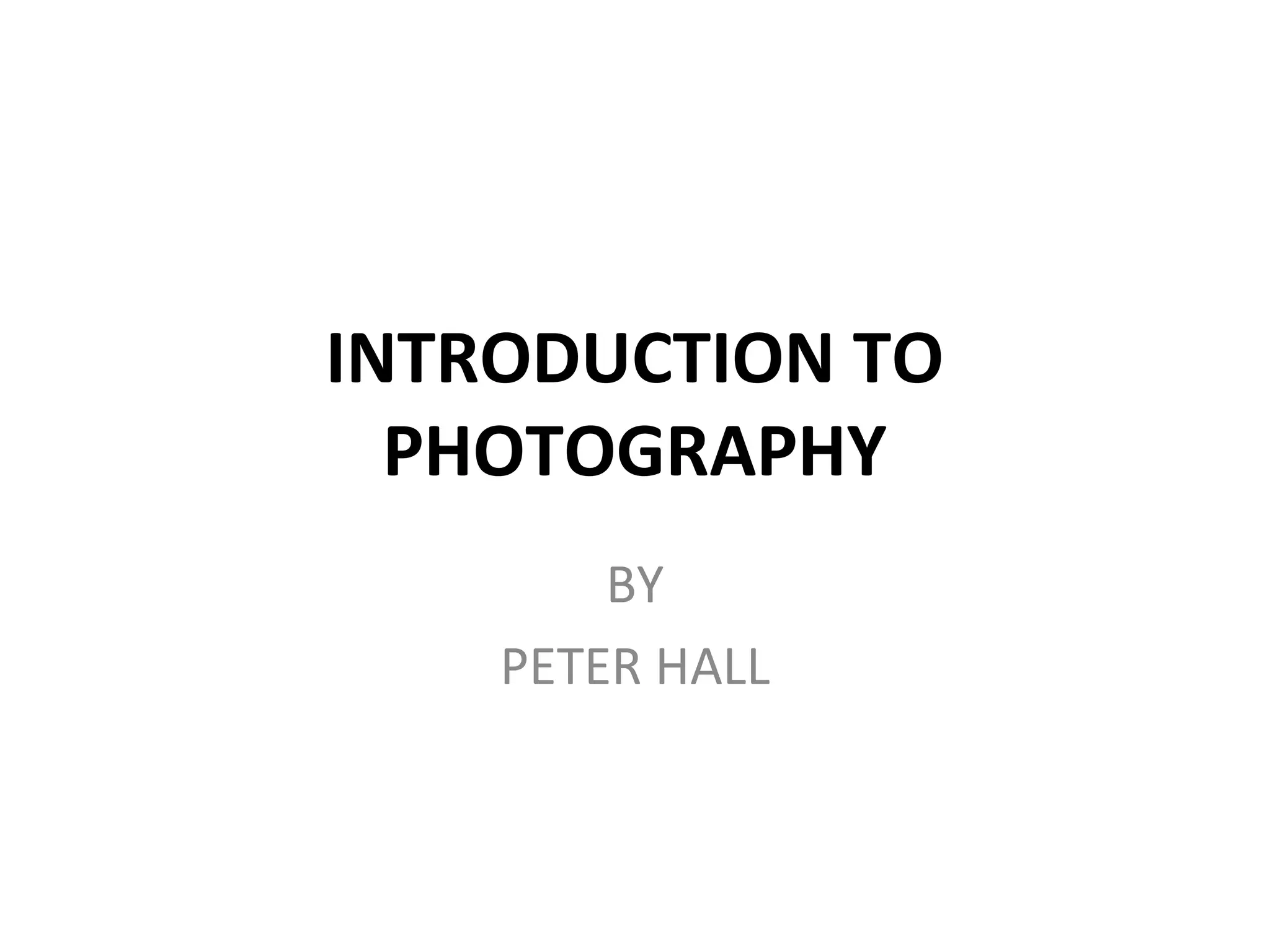 Introduction to Photography | PPT