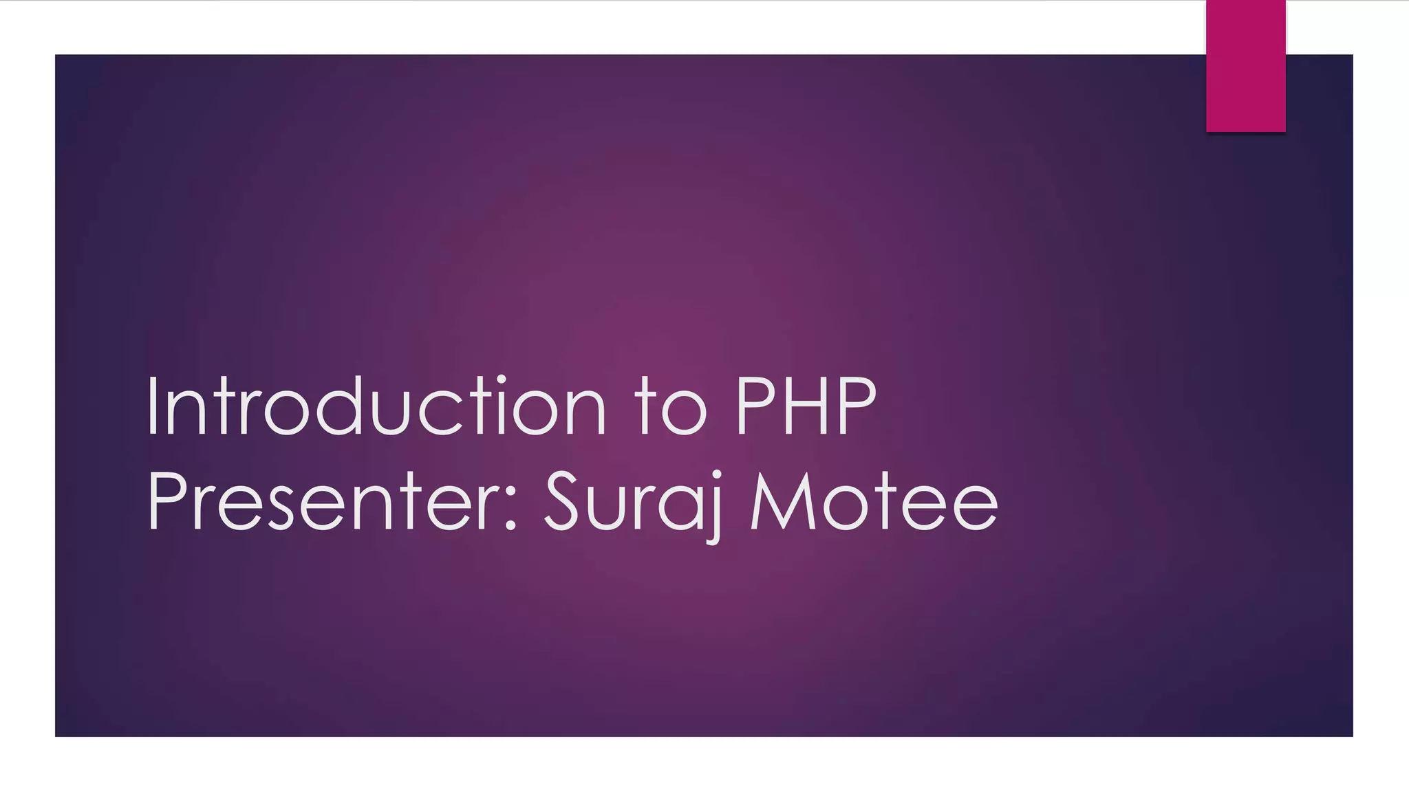 Introduction to php | PPTX