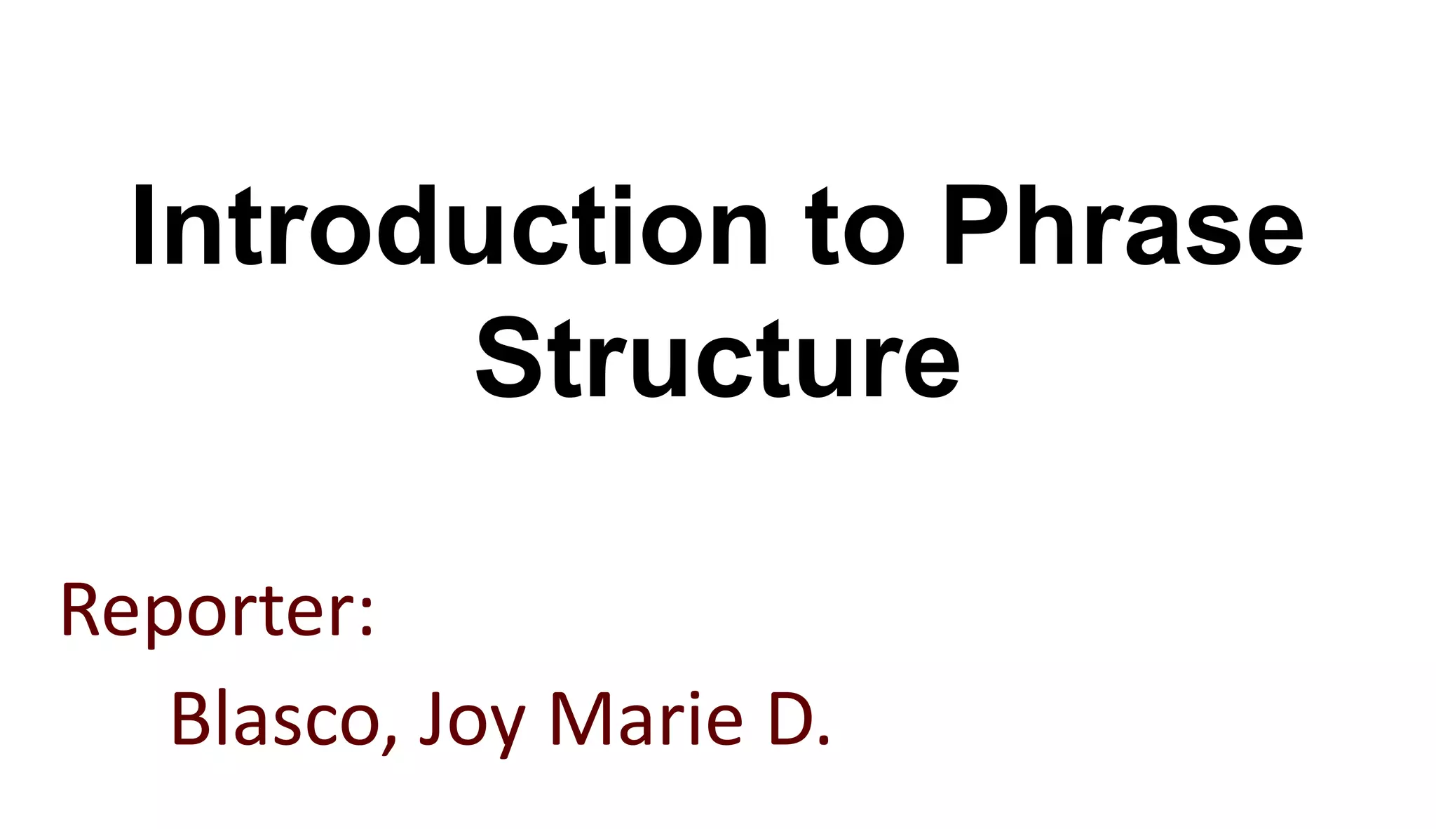 Introduction to Phrase Structure | PPTX