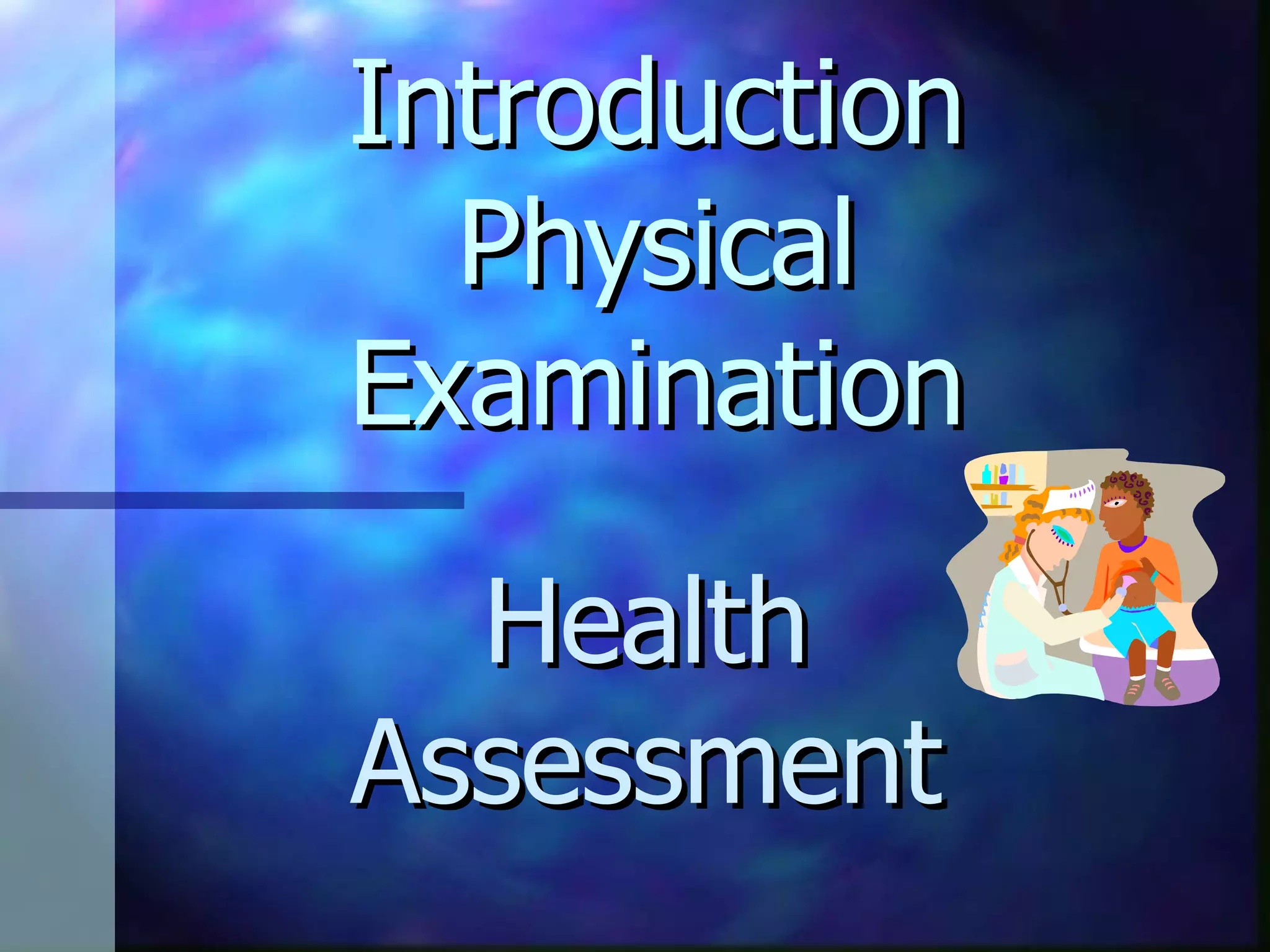 NurseReview.Org - Introduction To Physical Assessment | PPT