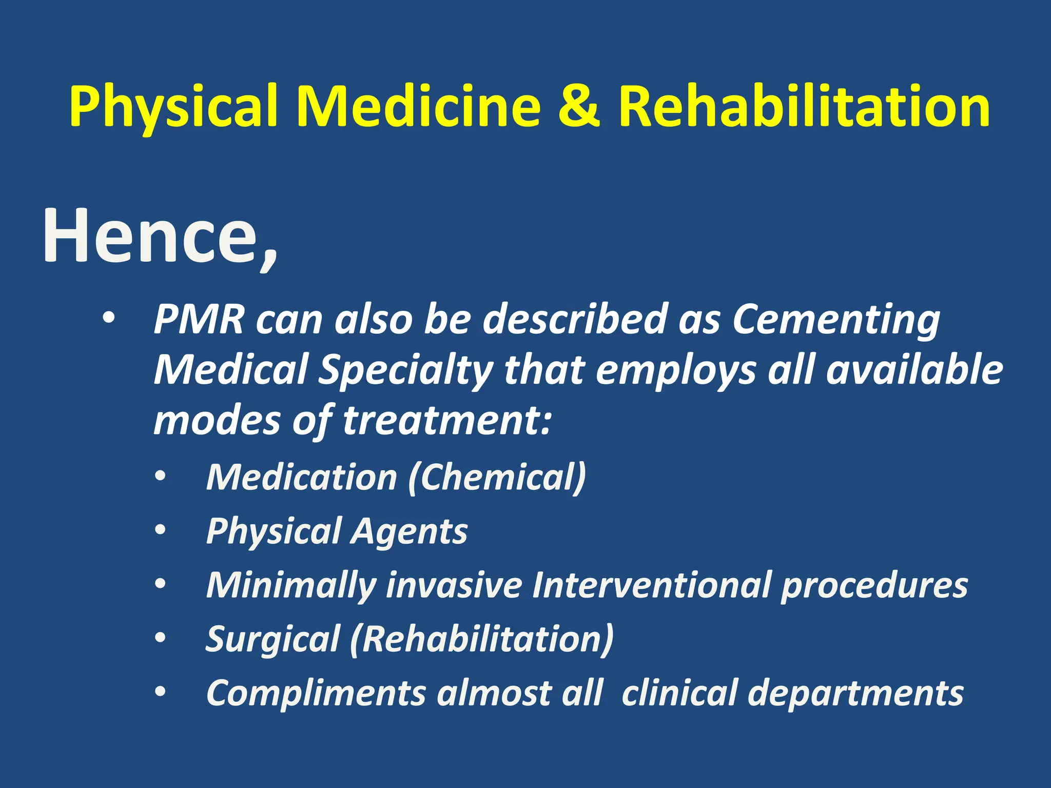 Introduction to Physical Medicine and Rehabilitation (PMR)- 2023 1.pptx