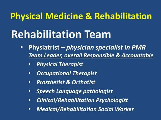 Introduction to Physical Medicine and Rehabilitation (PMR)- 2023 1.pptx ...