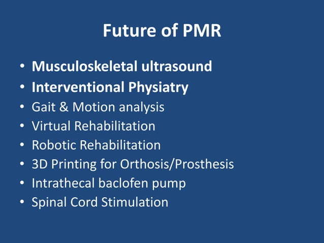 Introduction to Physical Medicine and Rehabilitation (PMR)- 2023 1.pptx ...