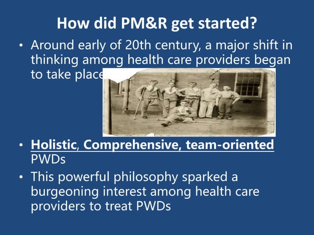 Introduction to Physical Medicine and Rehabilitation (PMR)- 2023 1.pptx ...