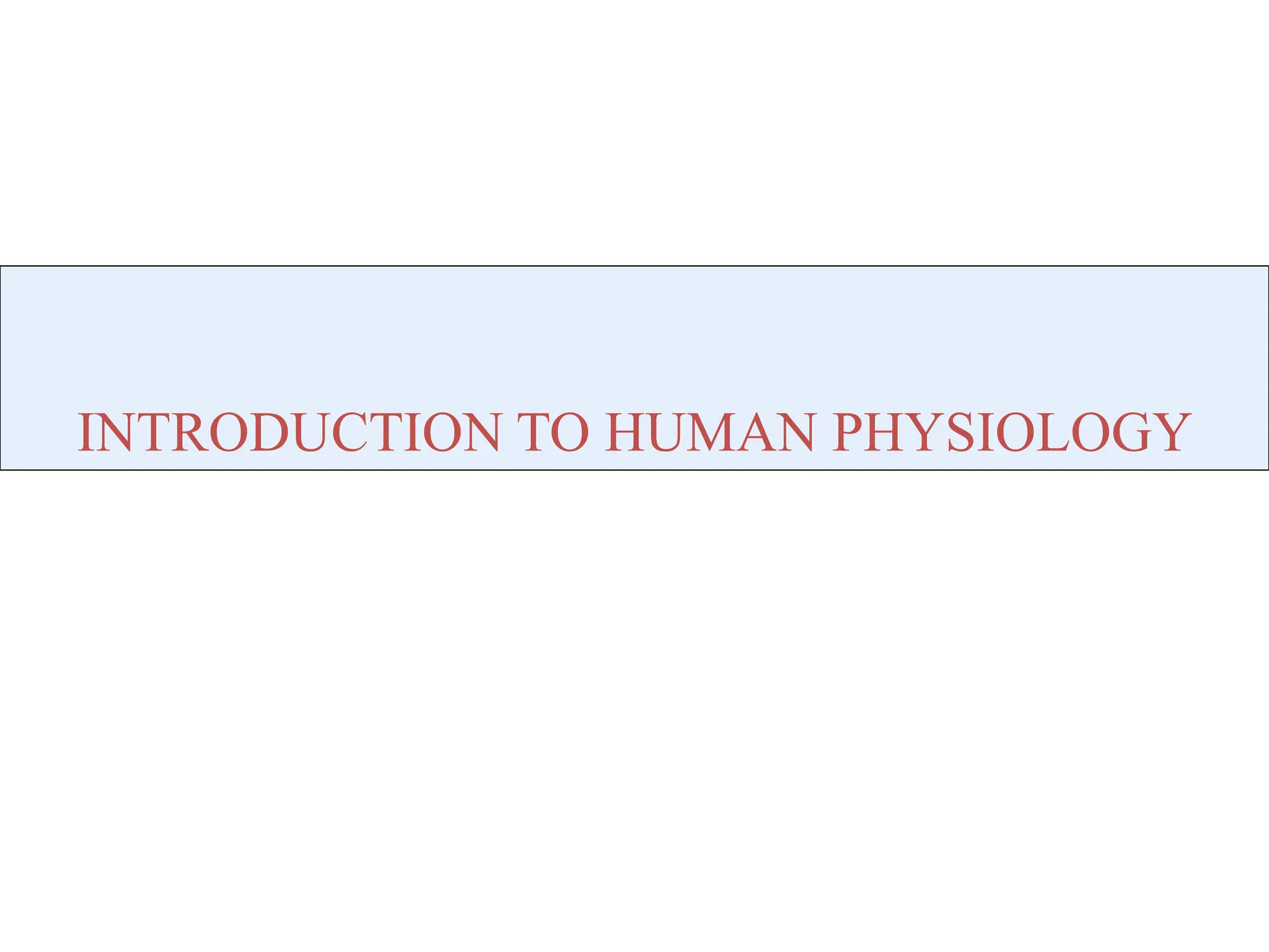 INTRODUCTION TO PHYSIOLOGY For Medical students | PPTX