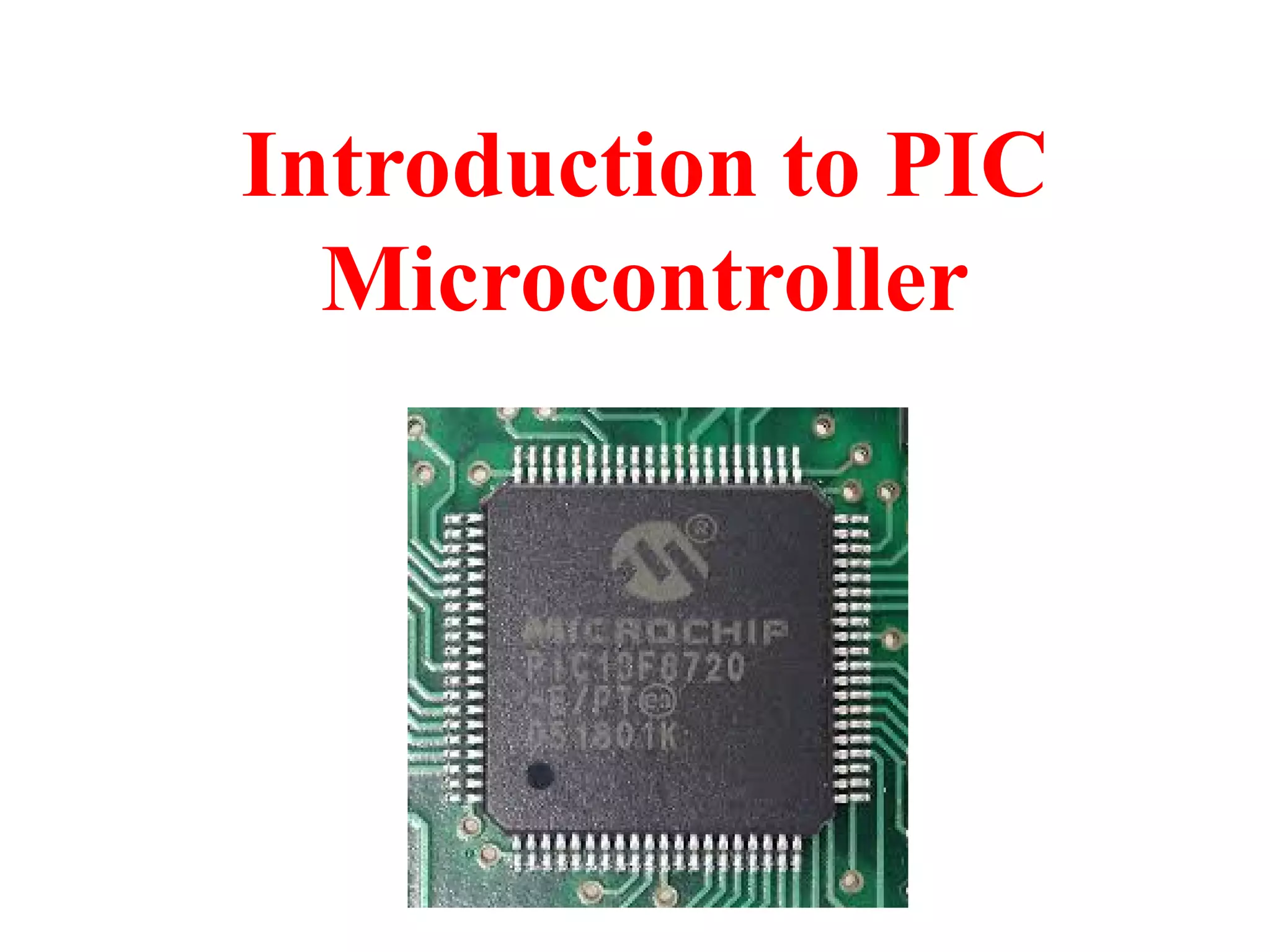Introduction to pic microcontroller | PDF | Operating Systems | Computer Software and Applications