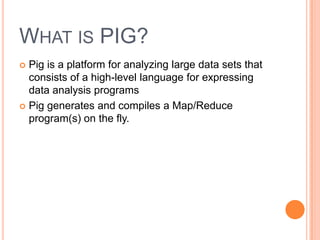 Introduction to Apache Pig | PPTX