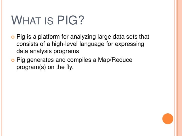 Introduction to Apache Pig Introduction to Apache Pig