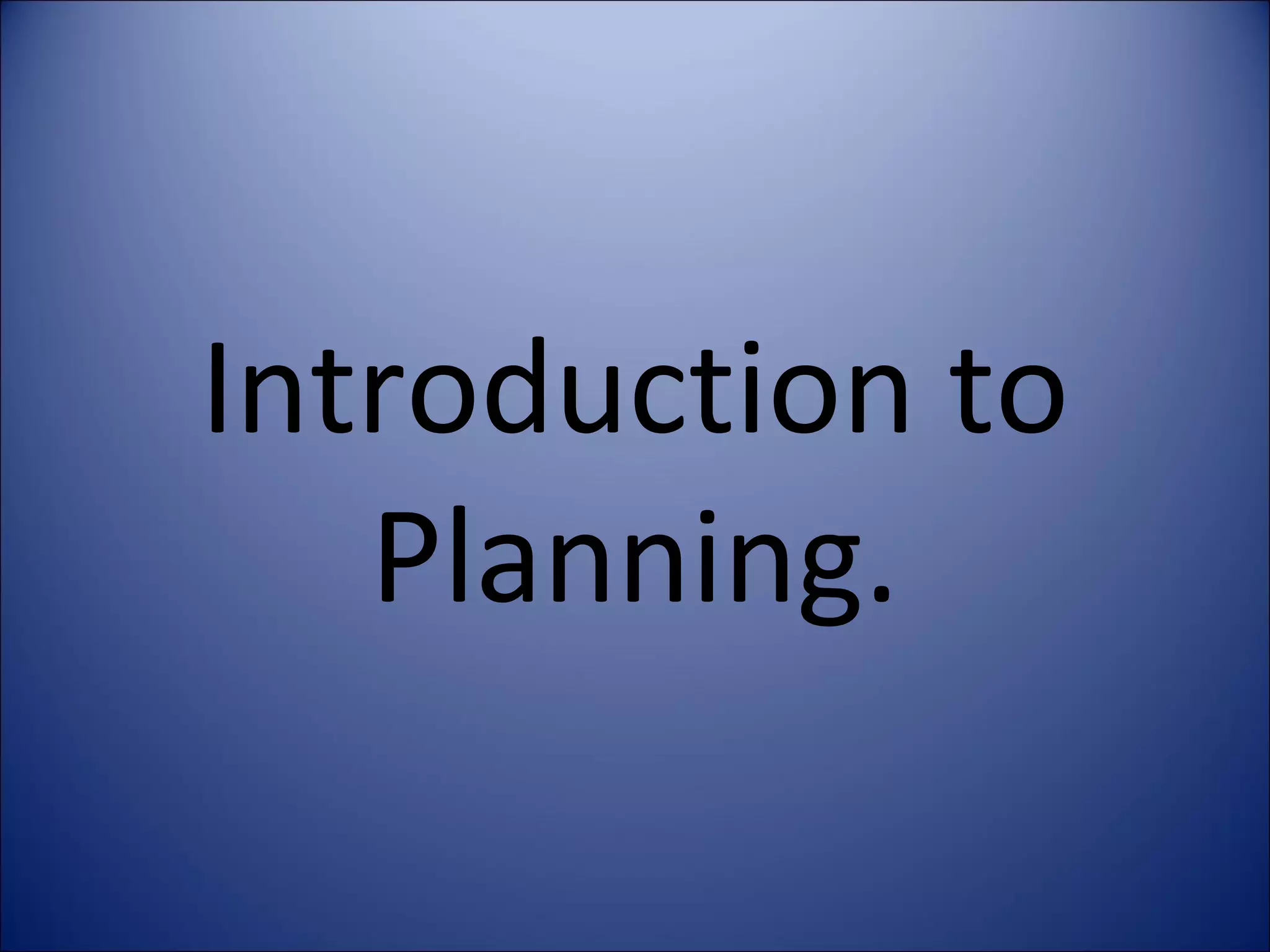 Introduction to planning | PPT