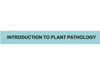 Introduction to plant pathology and basic | PPT