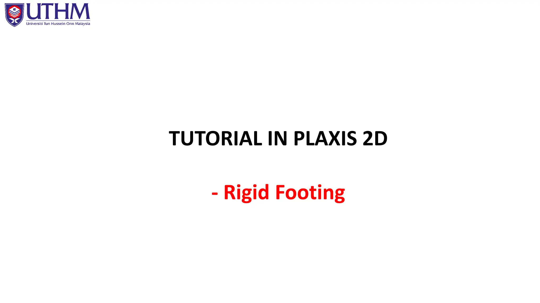 PLAXIS 2D FOR BEGINNER BY MOHD FAIRUS BIN YUSOF | PPTX