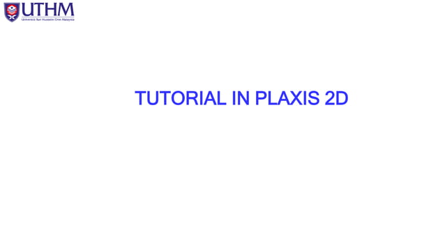 PLAXIS 2D FOR BEGINNER BY MOHD FAIRUS BIN YUSOF | PPTX | Civil ...