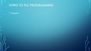 Introduction To PLC programming therypptx | PPT
