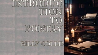 introduction to poetry by Billy Collins.pptx | Poetry | Books and ...