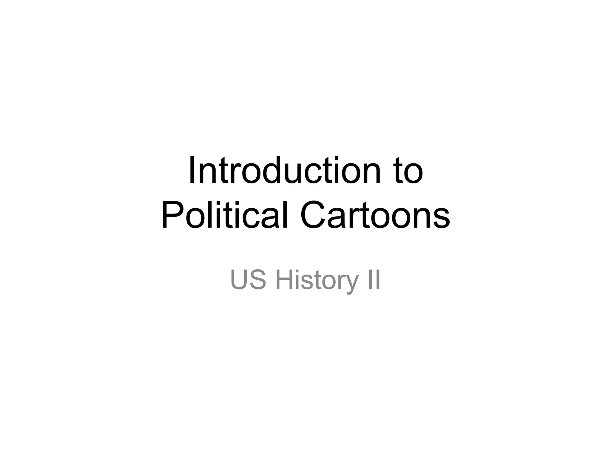 Introduction to Political Cartoons (LOC) | PPTX