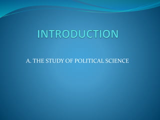Introductiontopoliticalscience 100621020245-phpapp02 | PPTX