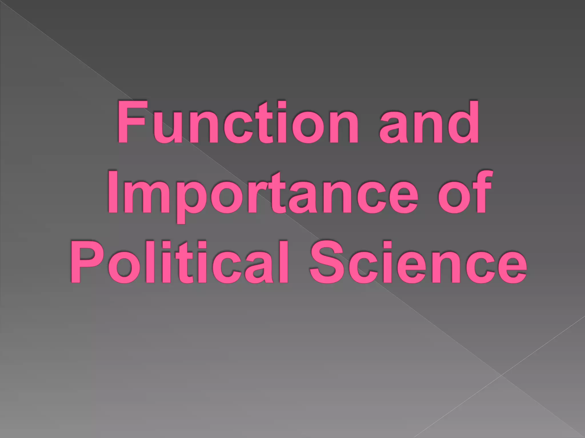 INTRODUCTION TO POLITICAL SCIENCE | PPTX